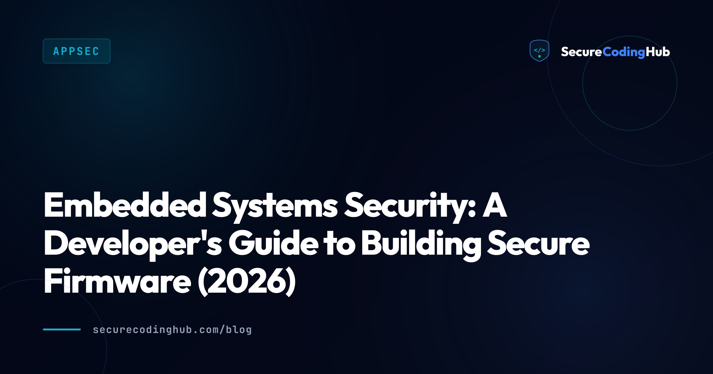 Embedded Systems Security: Developer Guide (2026)