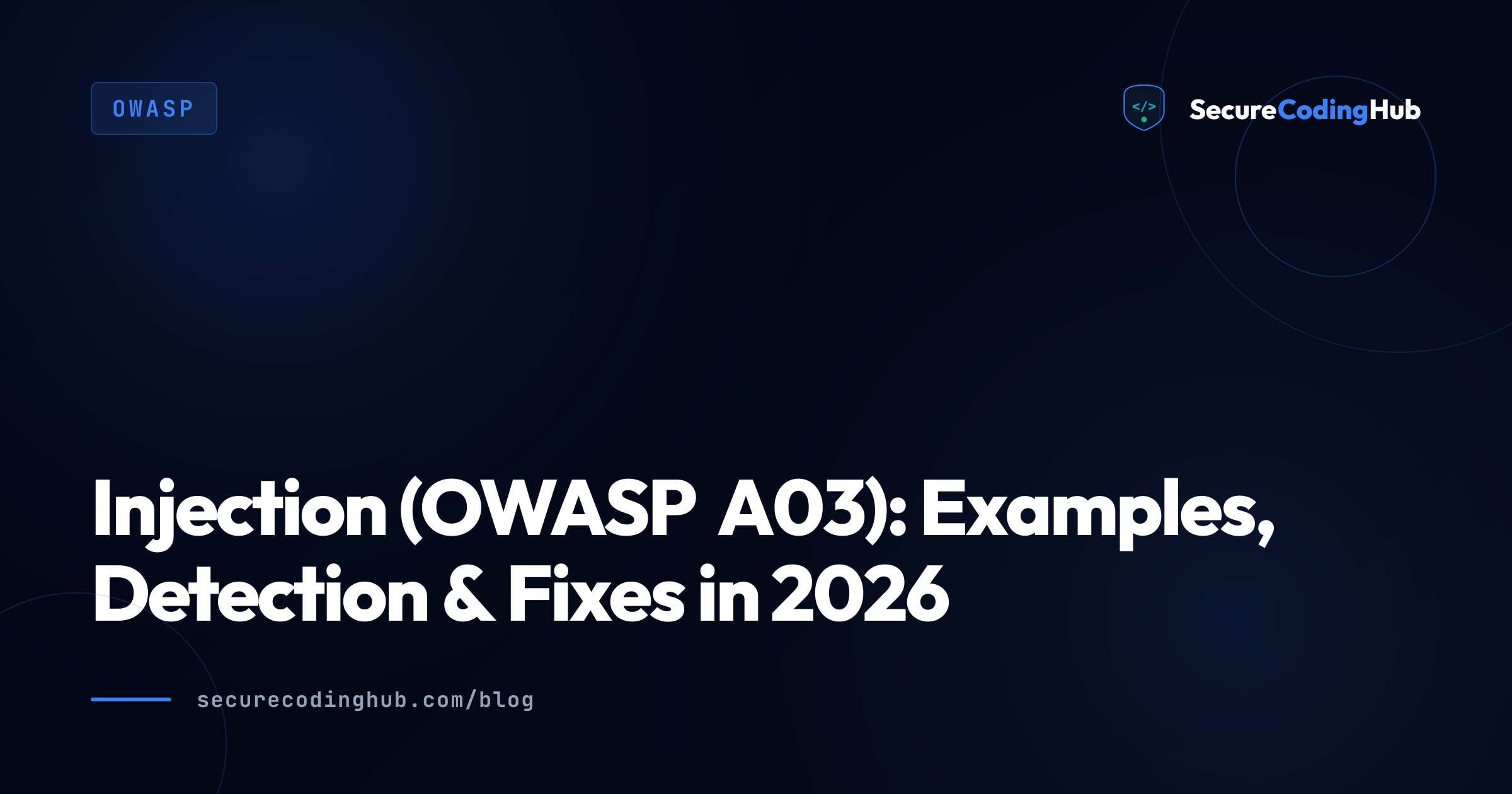 Injection (OWASP A03): Examples, Detection & Fixes 2026